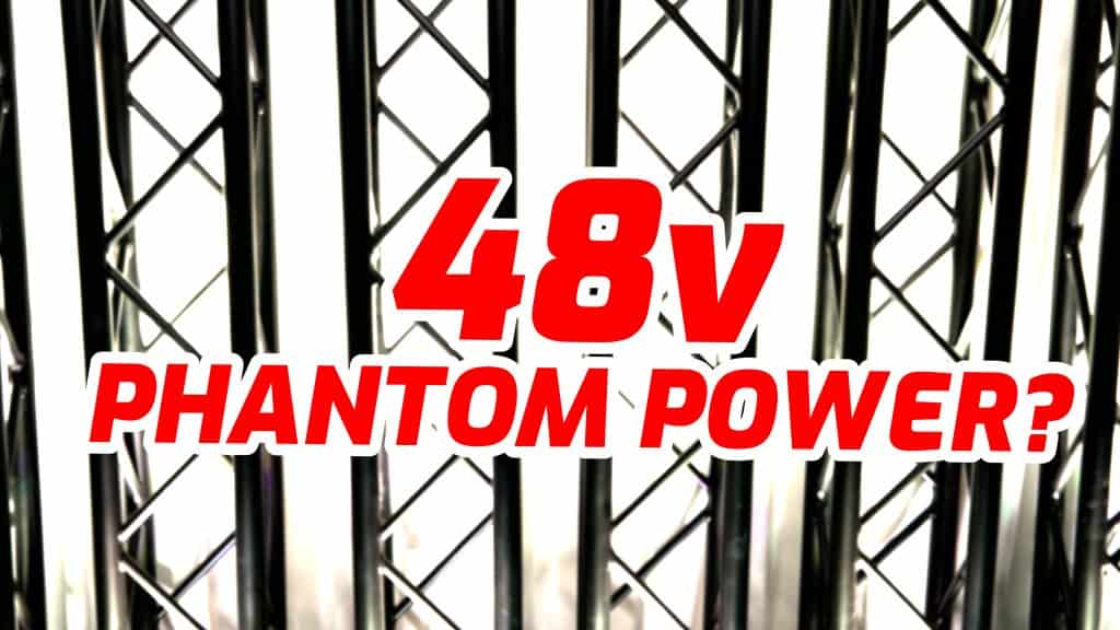 What Is 48v Phantom Power? When To Use It?