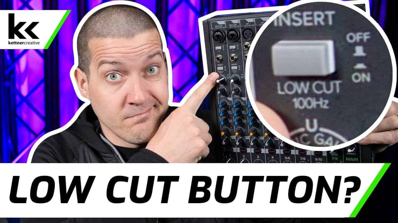 What Does The Low Cut Button Do On An Audio Mixer?